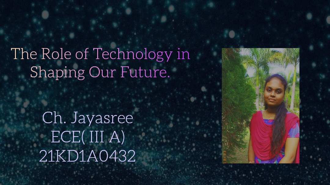 The Role of Technology in Shaping Our Future.