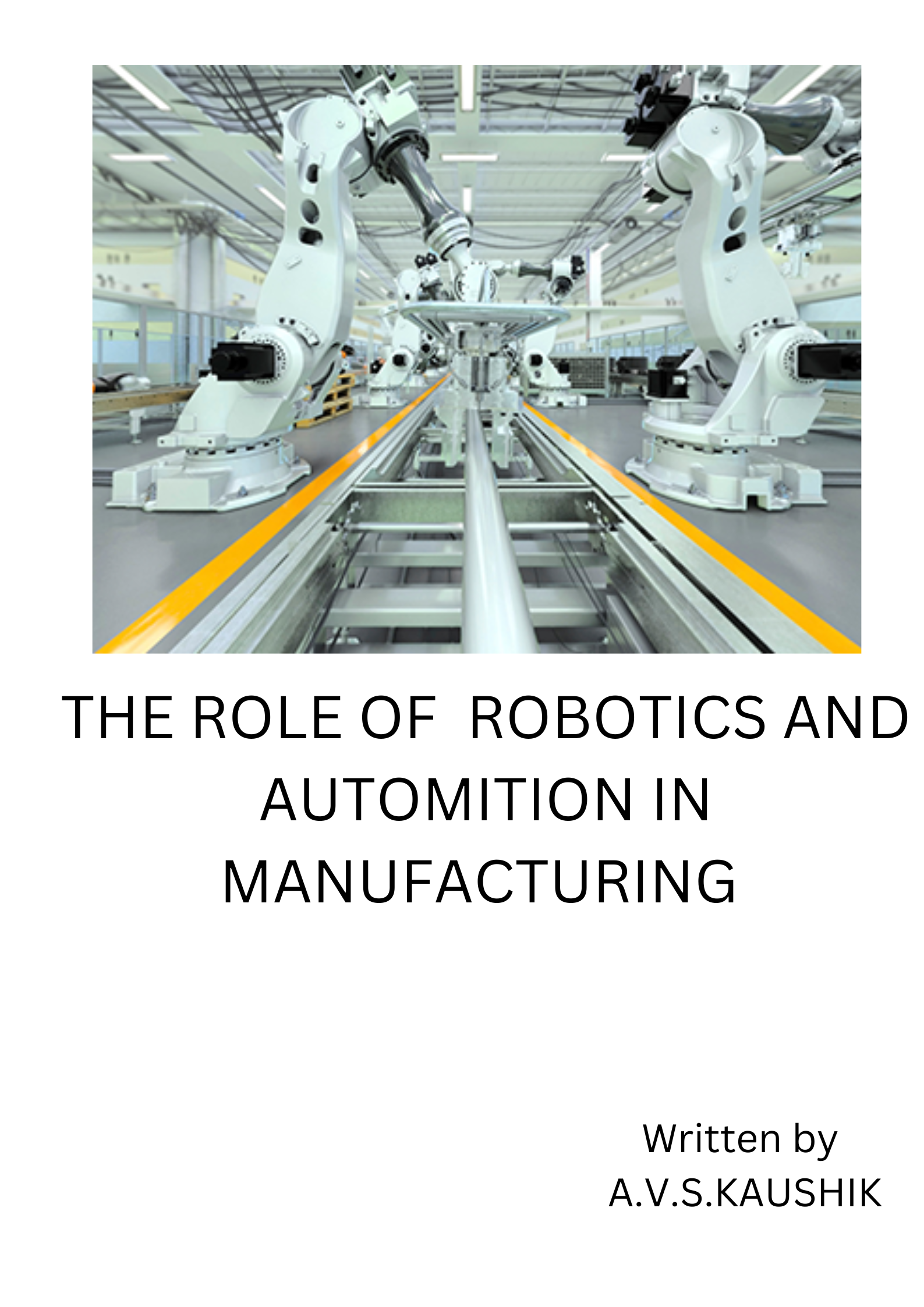 The Role of Robotics and Automation in Manufacturing